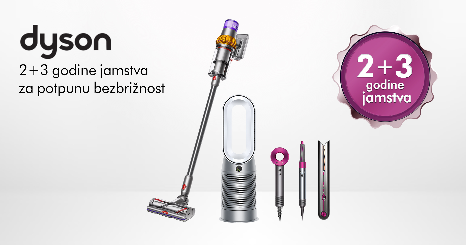 Iskoristite produženo jamstvo 2+3 godine na odabrane Dyson uređaje!